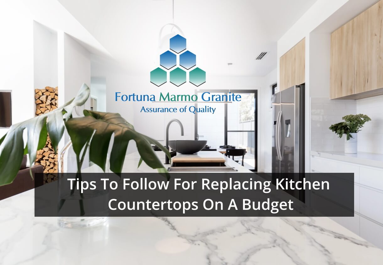Tips To Follow For Replacing Kitchen Countertops On A Budget
